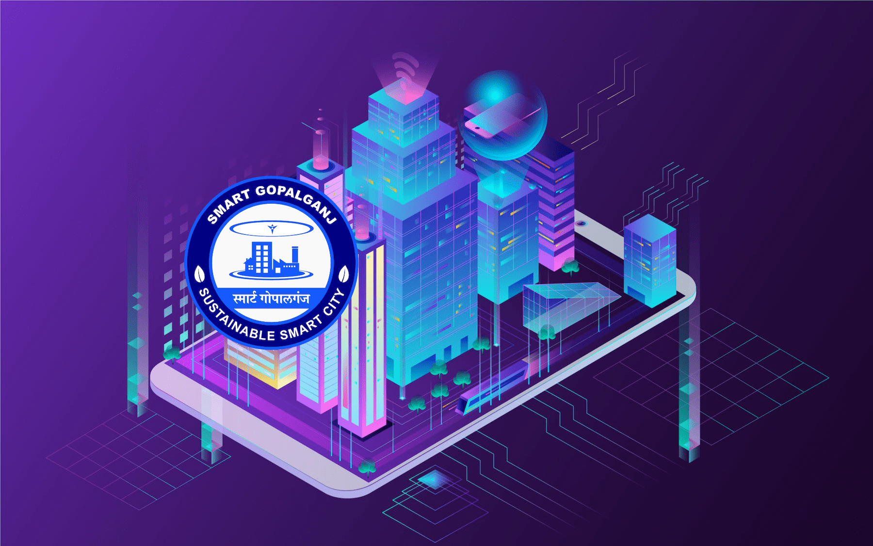 Smart Gopalganj - Utkrisht Smart City - A Yantriksh Cybernetics Initiative